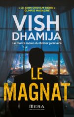 Le Magnat-Vish Dhamija | Rainfolk's diaries