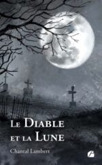 Le Diable et la Lune - Chantal Lambert | Rainfolk's diaries